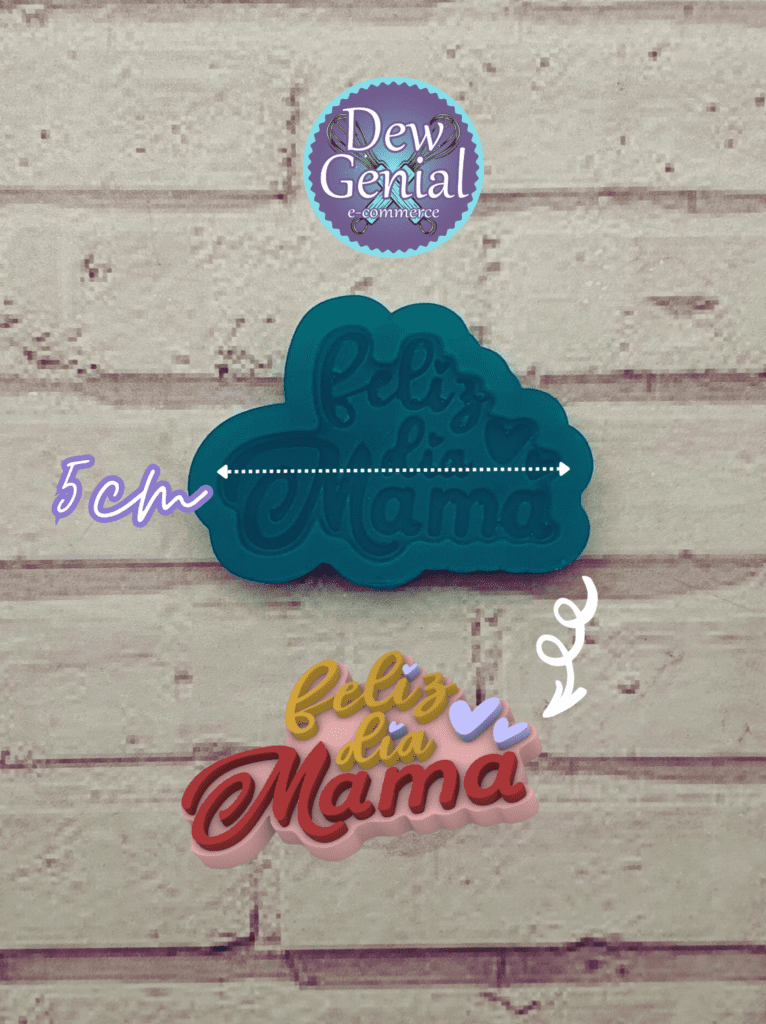 Molde De Silicona Feliz Dia Mama 4Cm DG-1178 | DewGenial